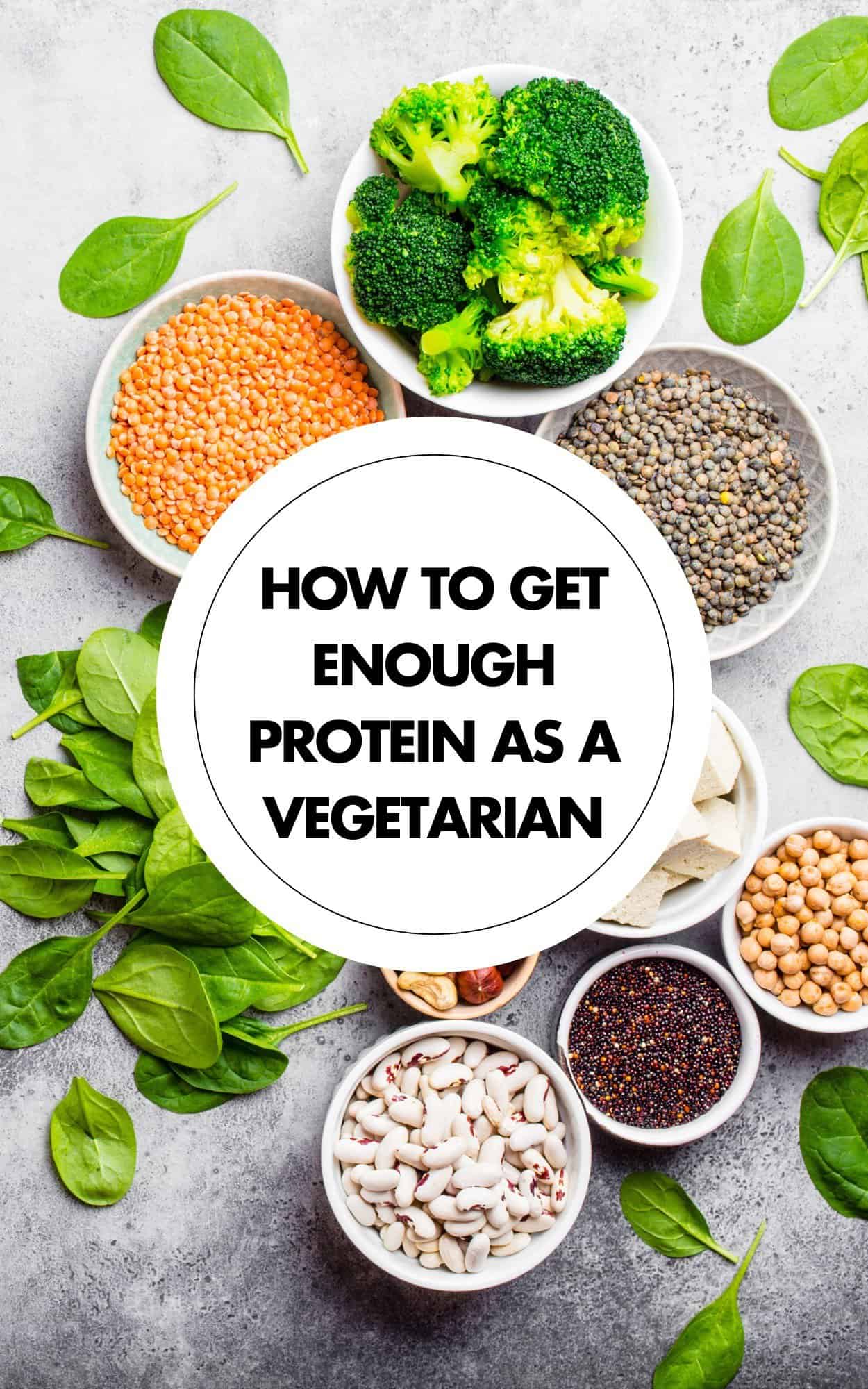 How to Get Enough Protein as a Vegetarian? - Fit Meal Ideas