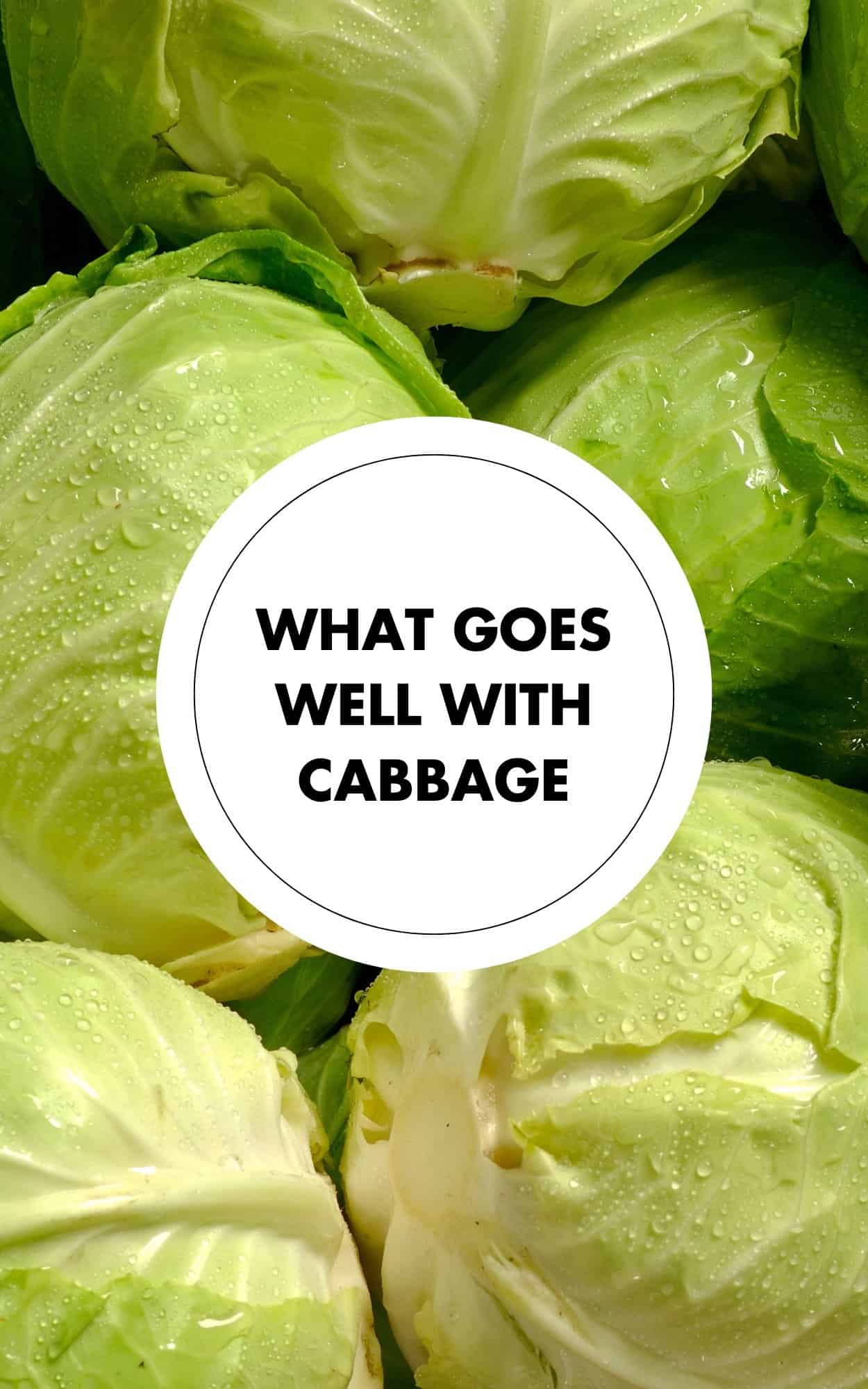 Amazing What Goes Good With Cabbage Gallery